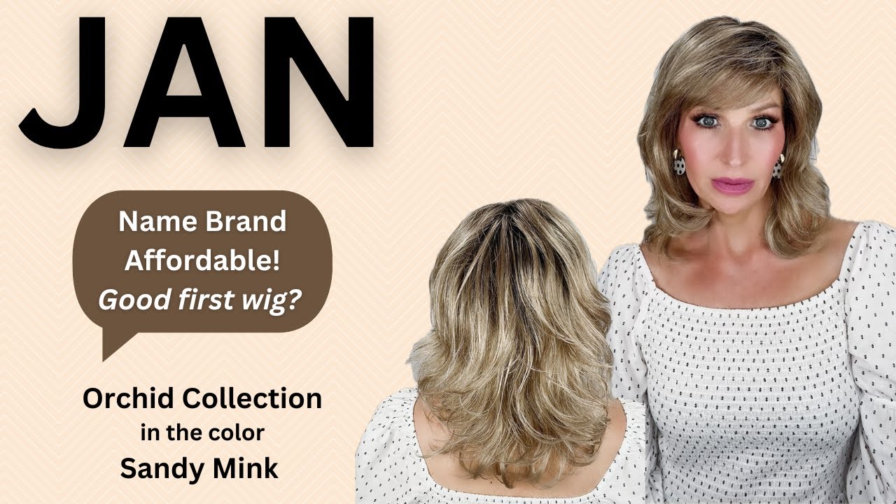 JAN Wig in Sandy Mink from the Orchid Collection. Good first wig? Fashionable and flattering ...