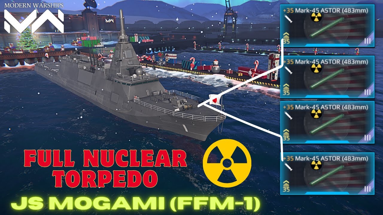 JS Mogami - with Mark-45 ASTOR (483mm) NUCLEAR Torpedo | Modern ...