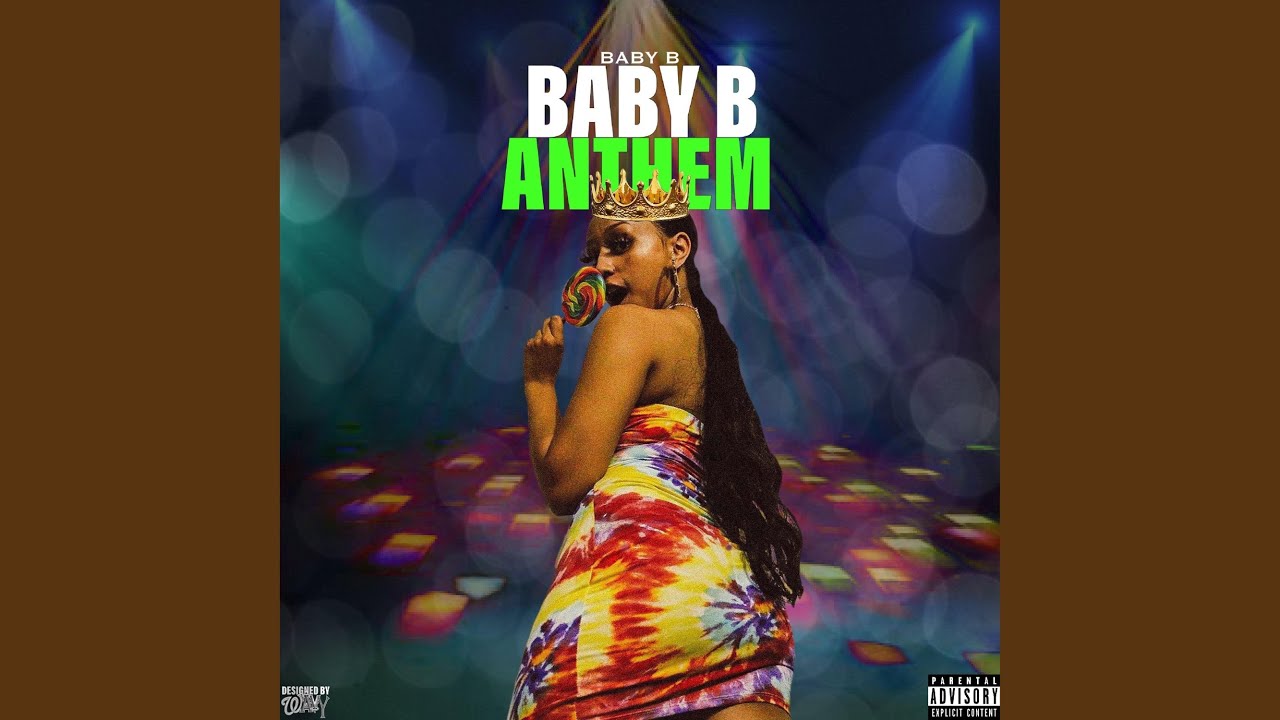 Baby B Anthem - YouTube