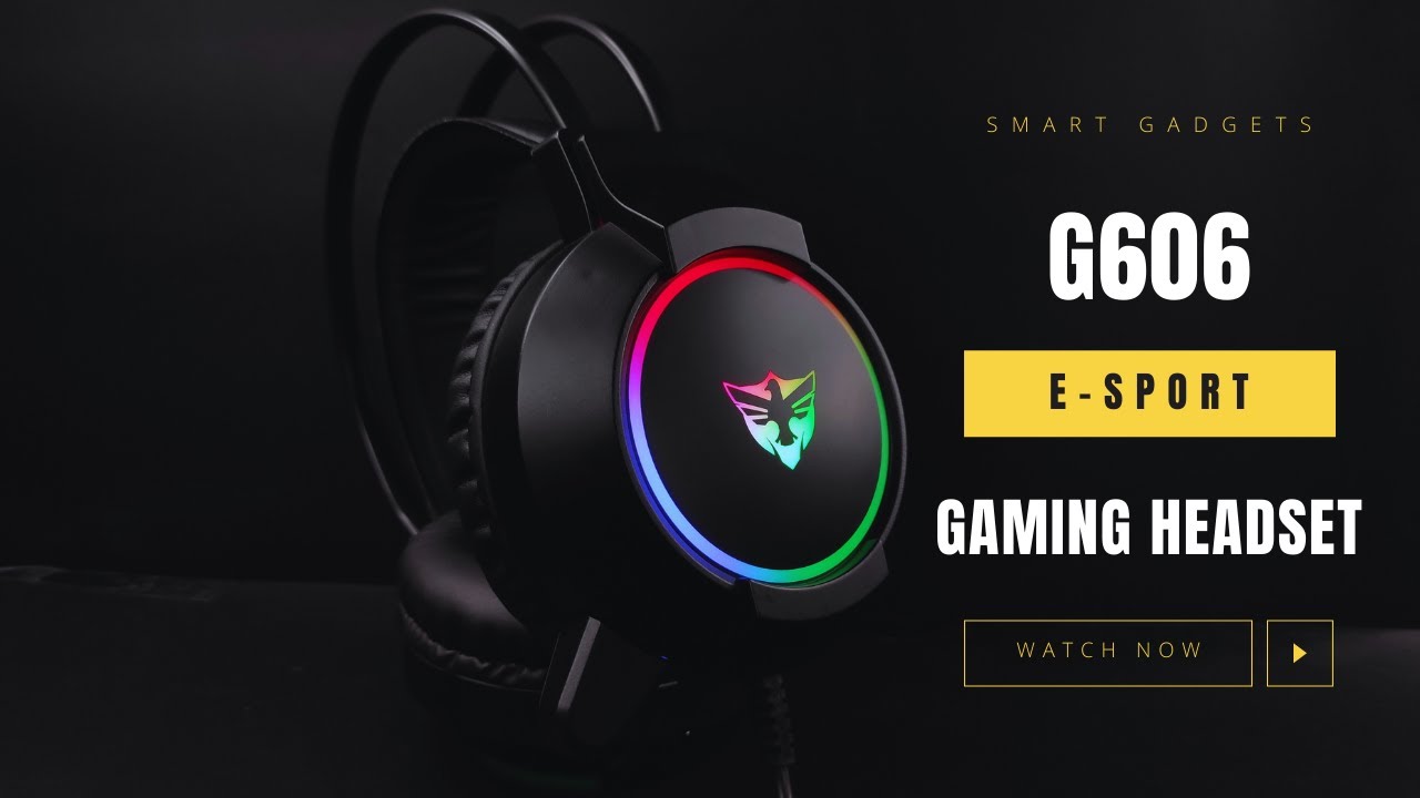 G606 E-SPORT GAMING HEADSET WITH RGB LED BACKLIGHT || UNBOXING - YouTube