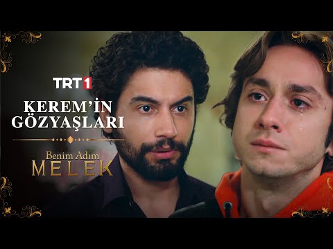 Kerem’in Gözyaşları… - Benim Adım Melek 10. Bölüm