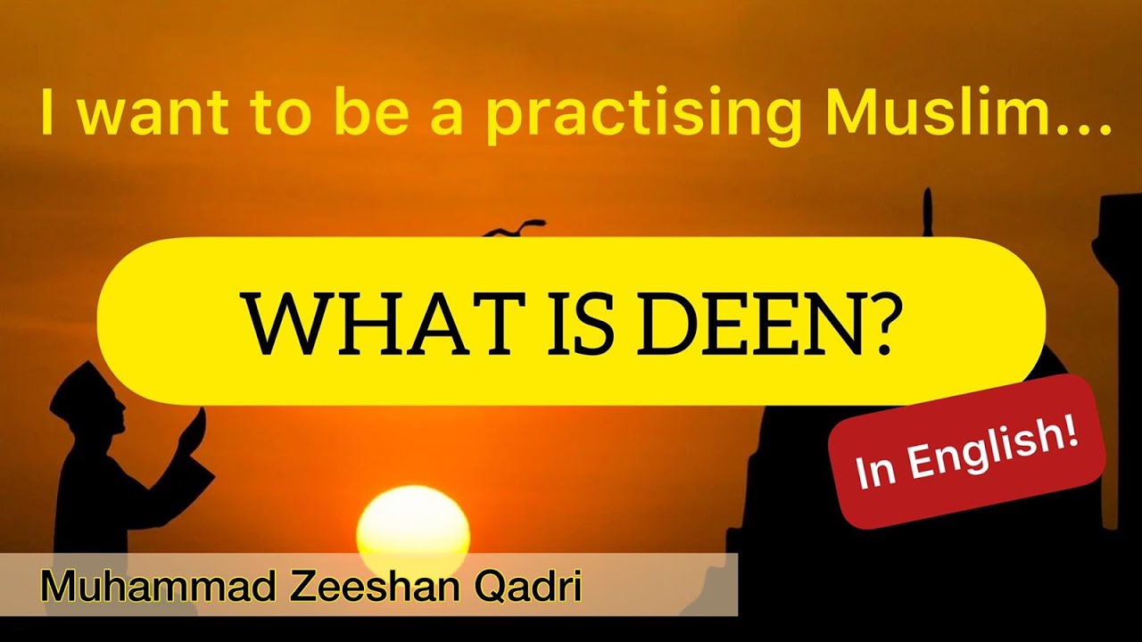 What is Deen in Islam? | ان الدين عند الله الإسلام | English - YouTube