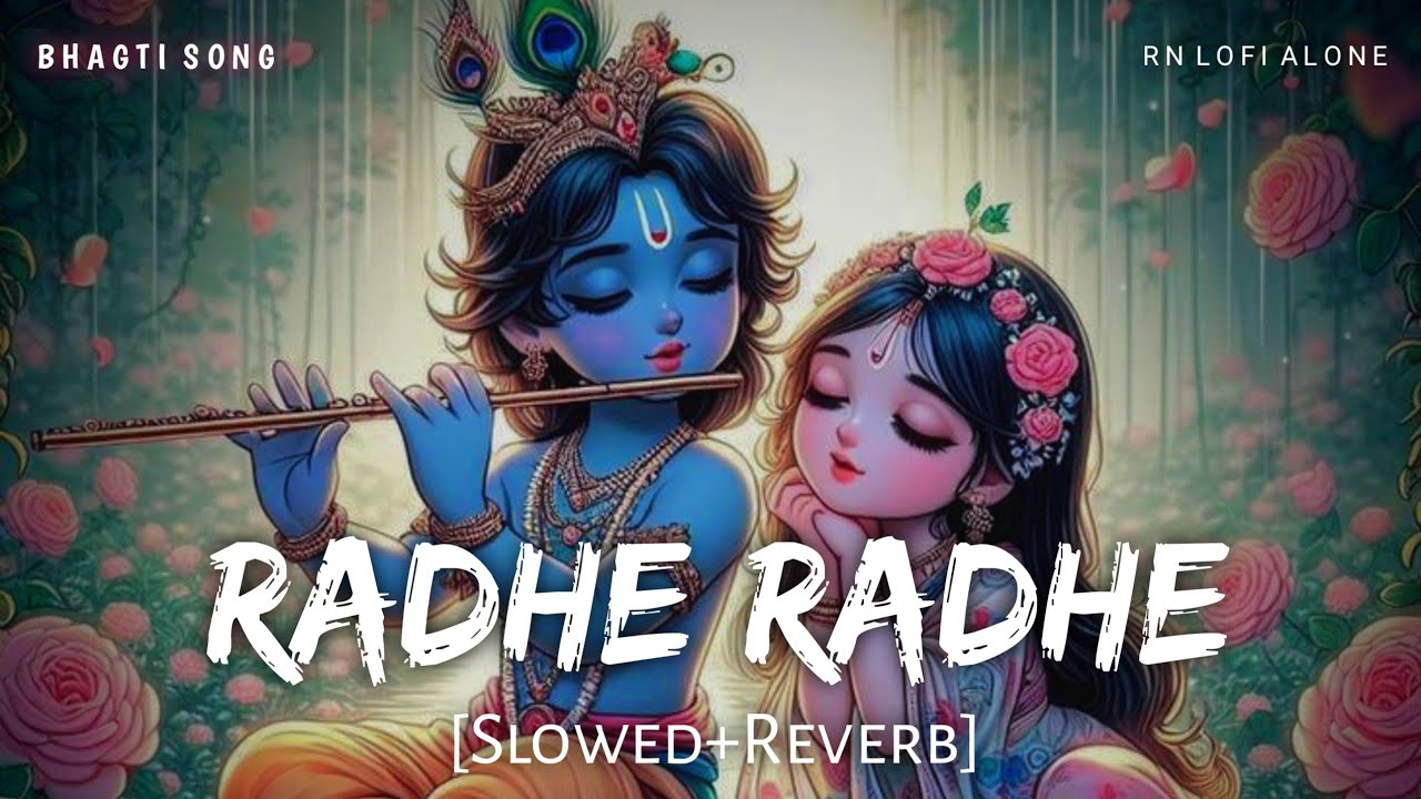 Radhe Radhe (Slowed+Reverb) | Hansraj Raghuwanshi | Radhe Radhe Bol ...