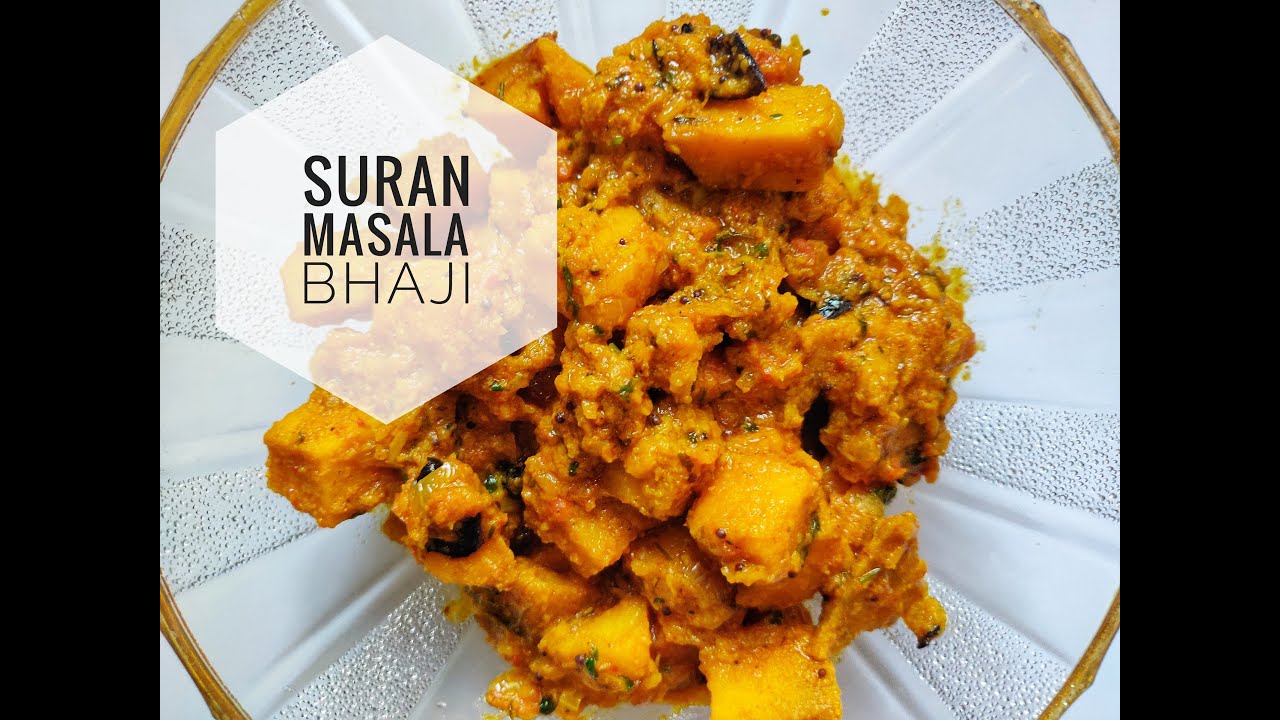 चविष्ट सुरण मसाला भाजी | tasty suran masala | How to make suran bhaji ...