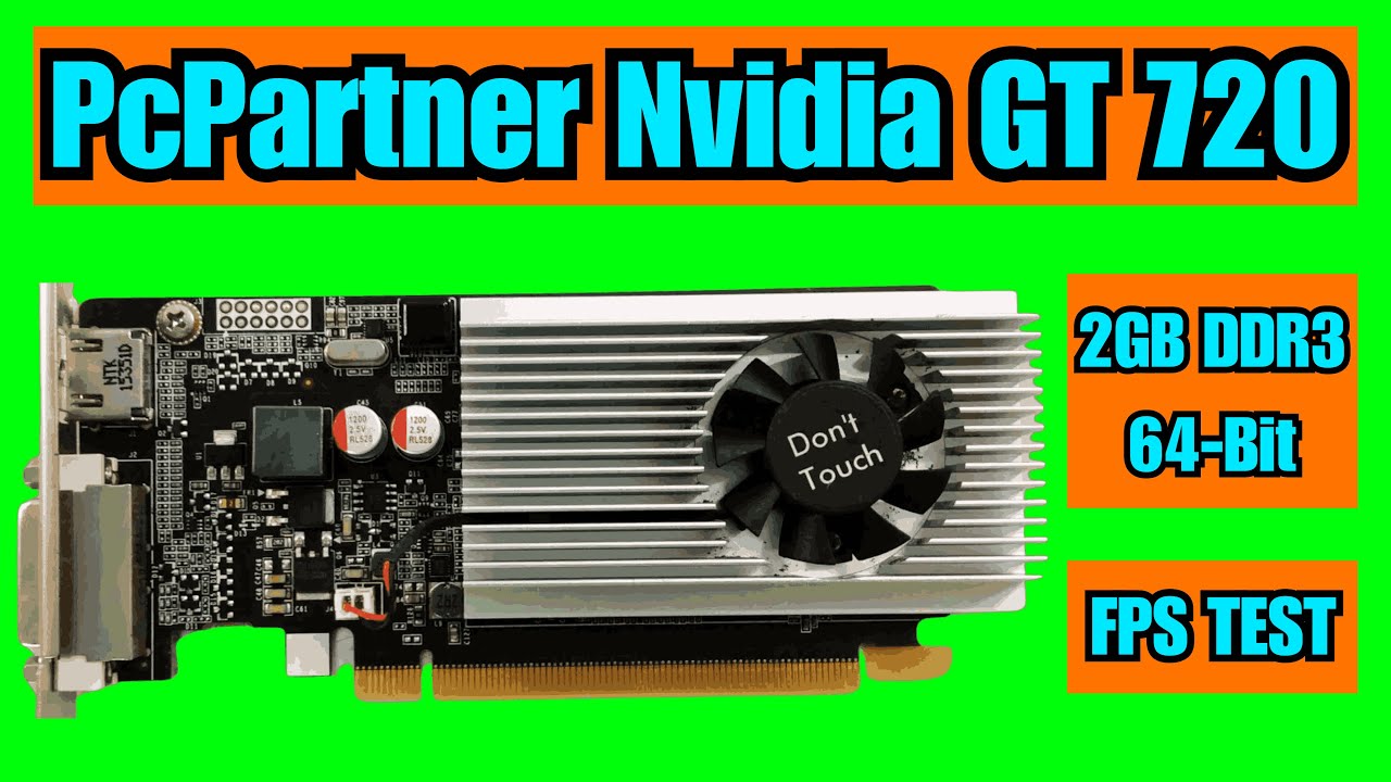 PcPartner Nvidia GeForce GT 720 2GB DDR3 64 Bits Graphics Card FPS ...