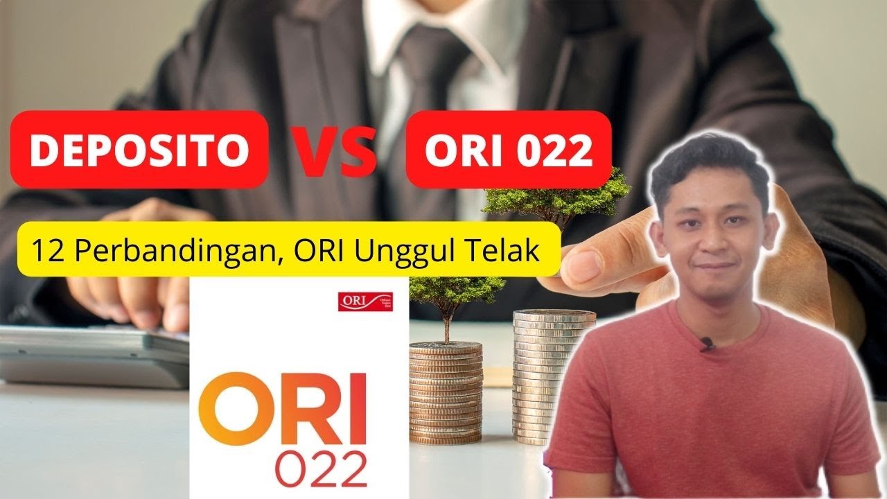 PERBANDINGAN DEPOSITO DAN ORI 22 | PRODUK BANK VS SBN - YouTube