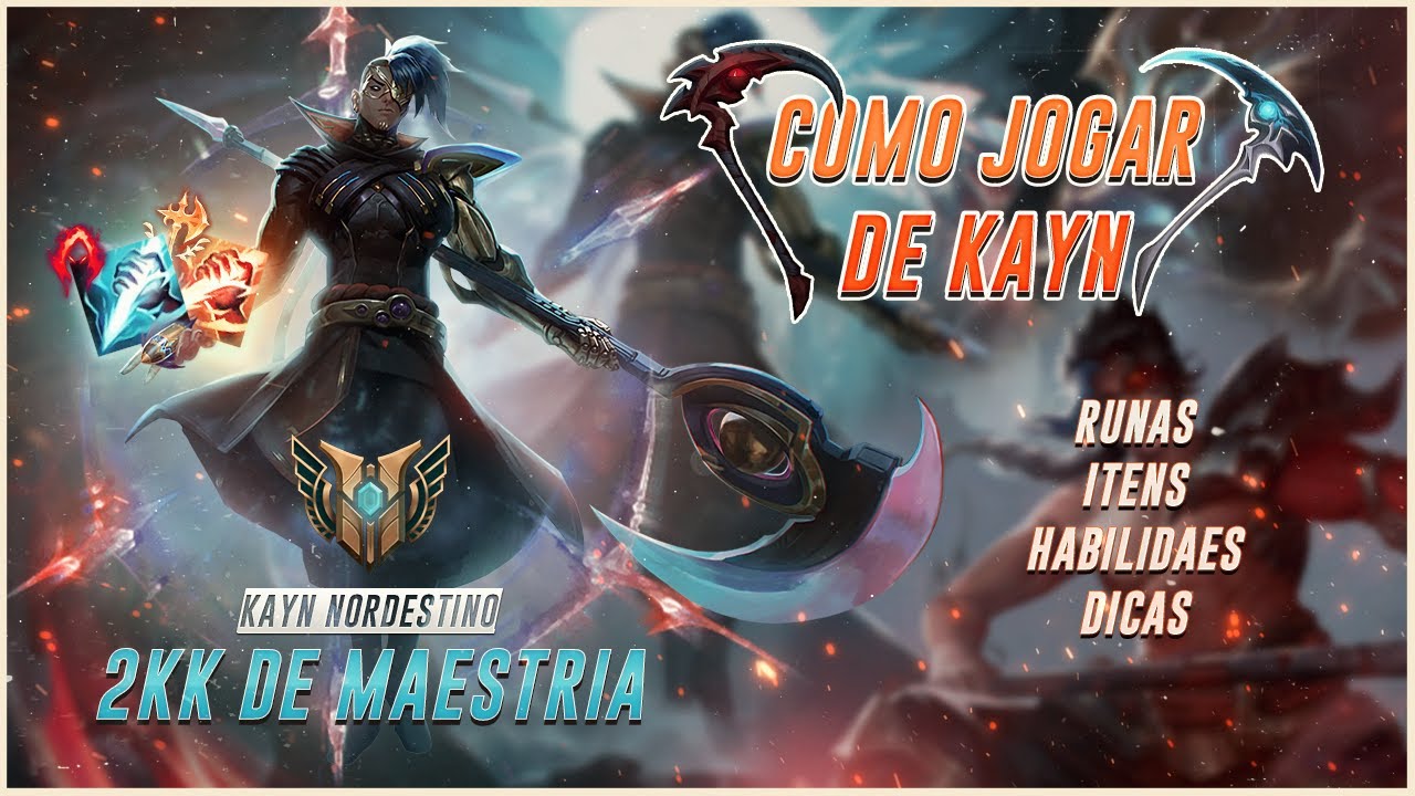 COMO JOGAR DE KAYN 2022 - RUNAS - ITENS - HABILIDADES E DICAS | League ...