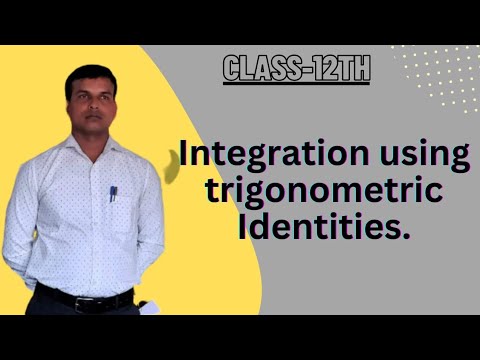 Integration using trigonometric identities. Class 12th math - YouTube