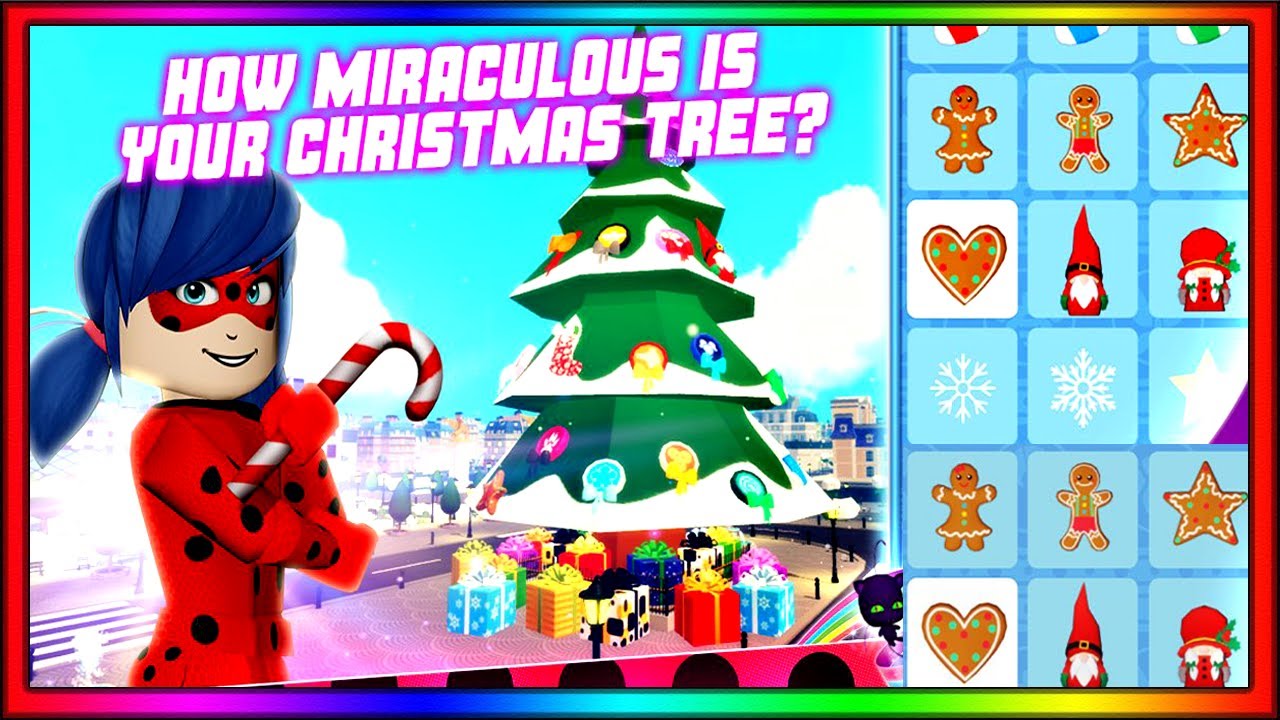 MAGICAL CHRISTMAS TREE UPDATE | MIRACULOUS RP ROBLOX Ladybug & Cat Noir ...