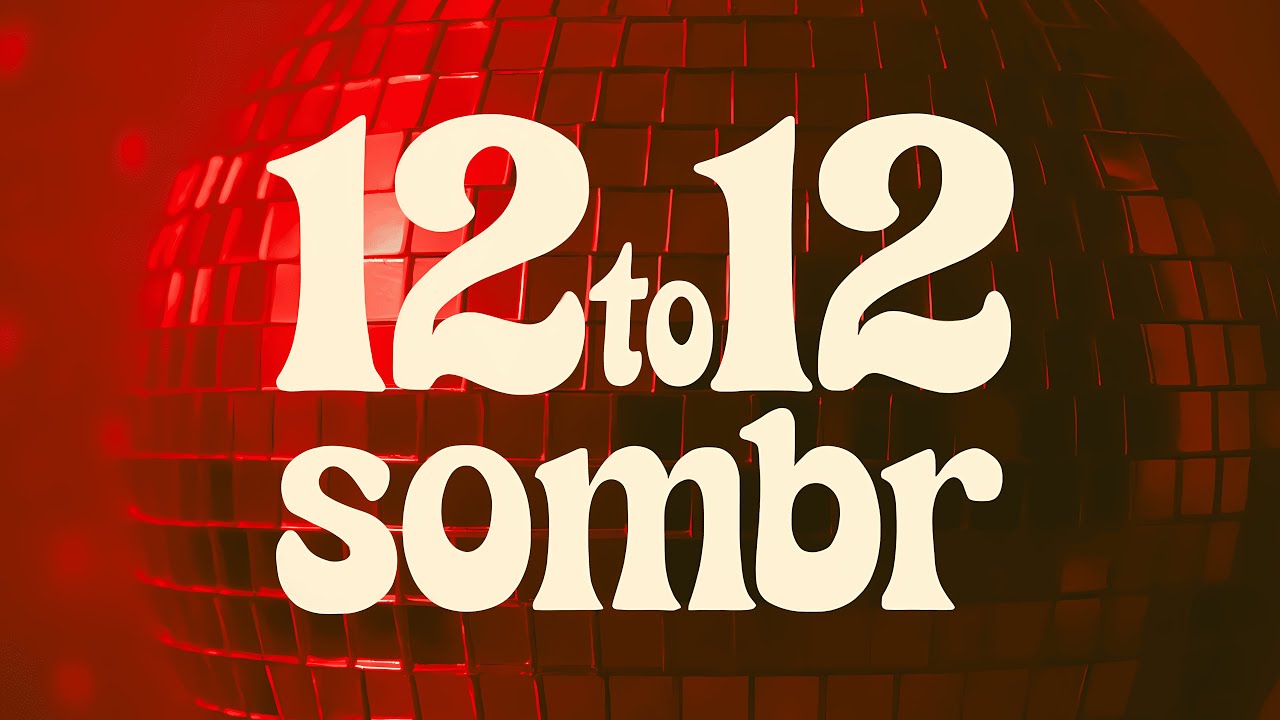 12 to 12 - sombr (lyrics) - YouTube