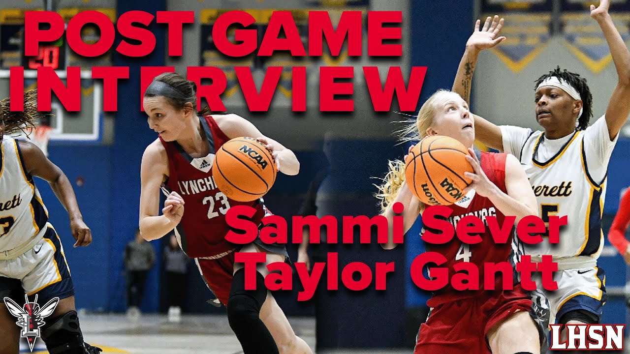 Postgame Interview: Sammi Sever and Taylor Gantt, Lynchburg Women's ...