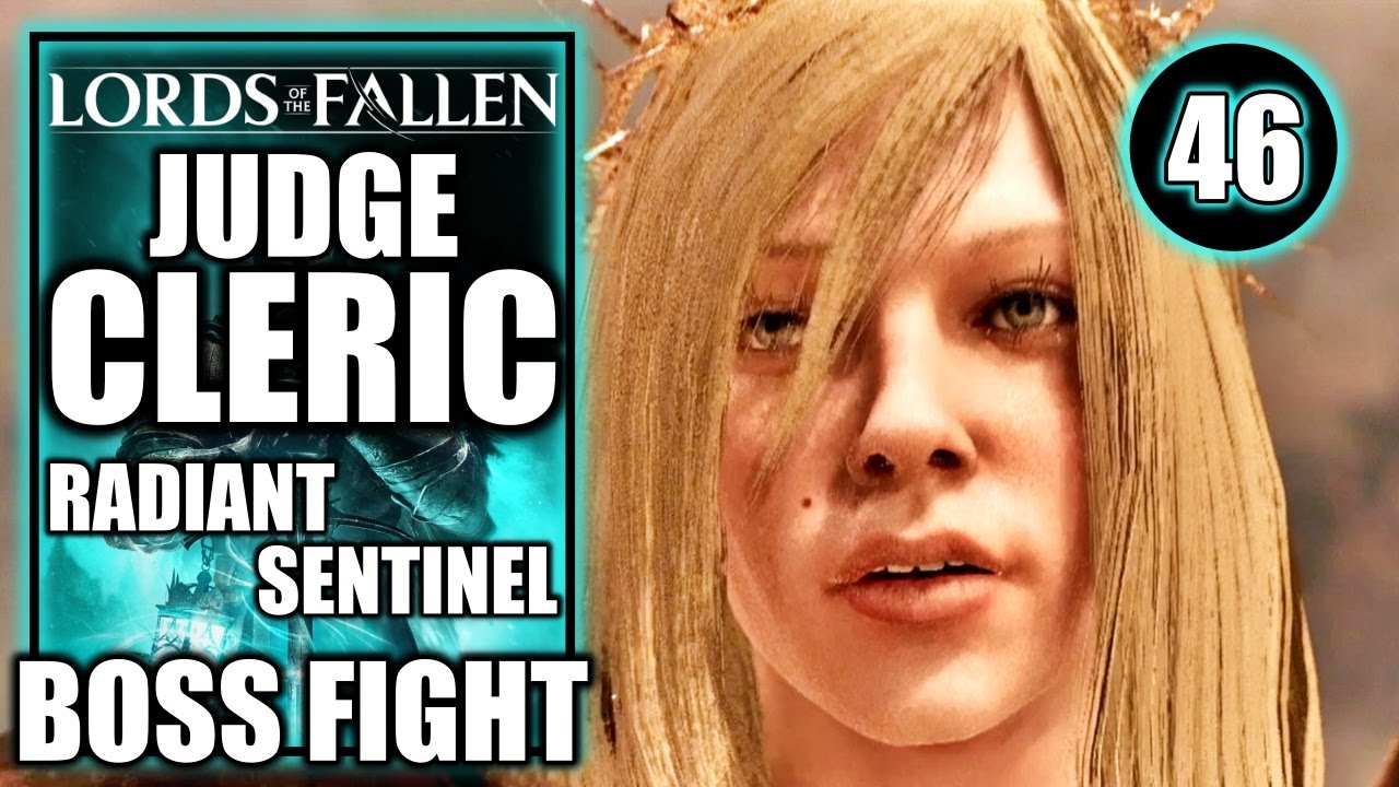 Lords of the Fallen - Judge Cleric, the Radiant Sentinel Boss Fight ...