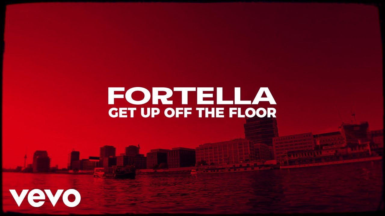 FORTELLA - Get Up Off The Floor - YouTube Music