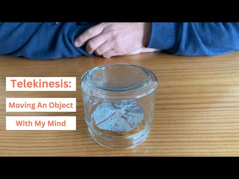 Telekinesis, move objects with your mind.  With a PSI wheel through enclosed glass. with Eddie