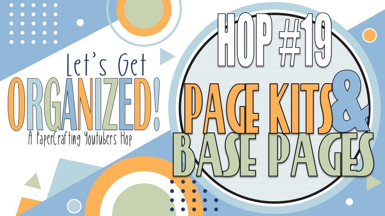 Base Pages & Pages Kits - Let's Get Organized! - YouTube
