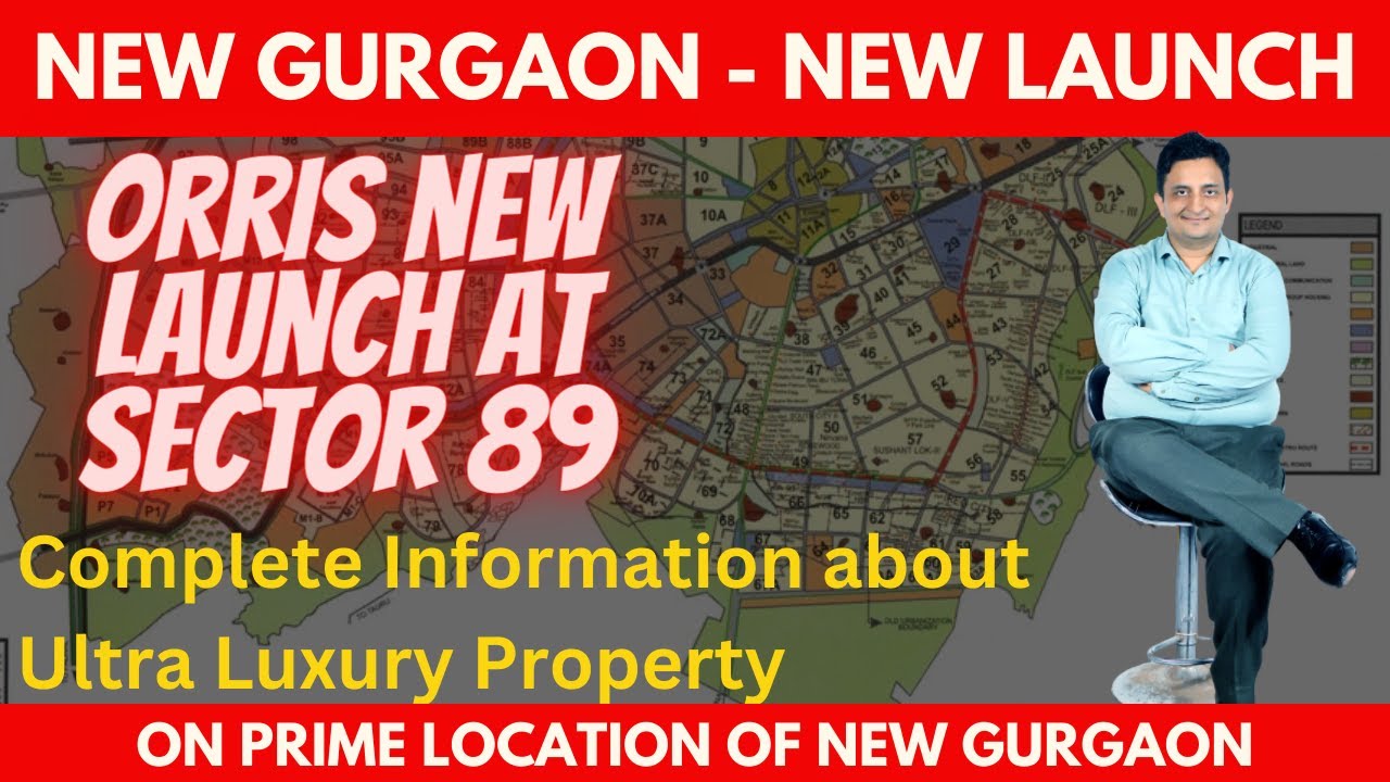 New Launch by Orris at Sector 89 New Gurgaon Ultra Luxury Project ...