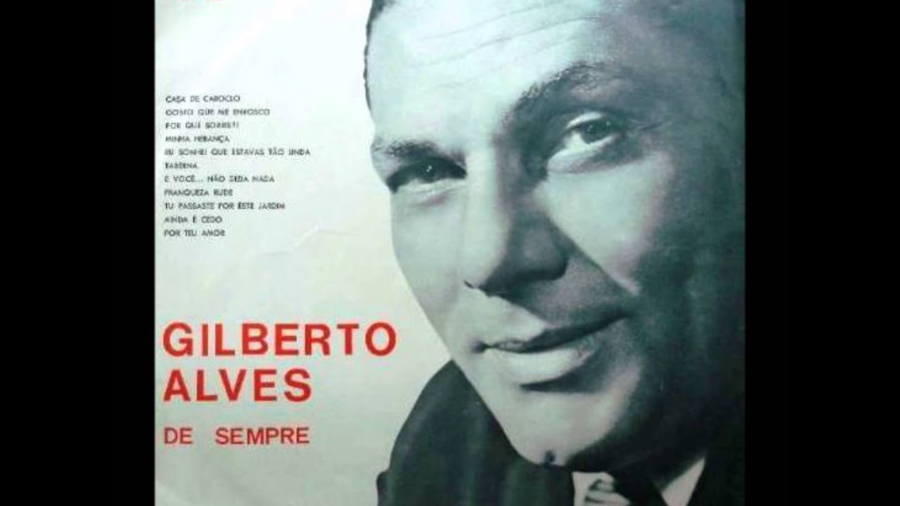Gilberto Alves - POR QUE SORRIS (Sorrir Dormindo) - valsa de Juca Kalut ...