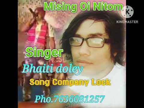 New Mising song singer Bhaiti Doley Company Lock please 🙏 support me share subscribe Kari dibo ...