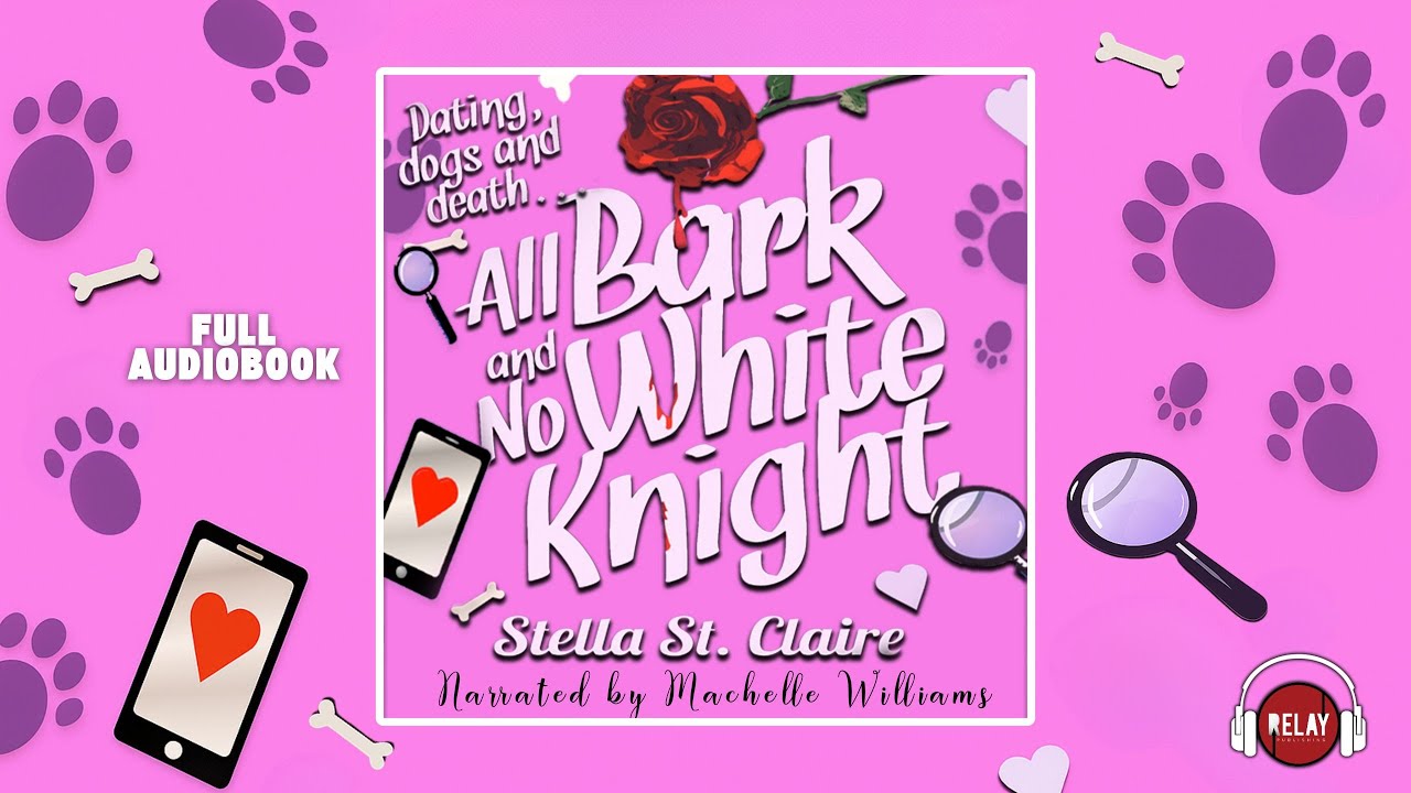 Quirky Cozy Mystery: All Bark and No White Knight by Stella St. Claire ...