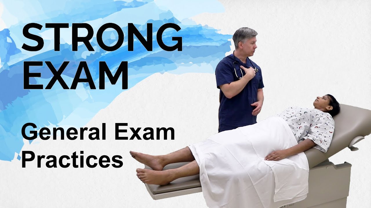 General Physical Exam Practices (Strong Exam) - YouTube