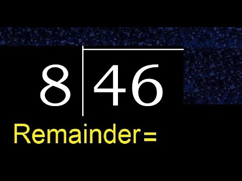 Divide 46 by 8 . remainder , quotient . Division with 1 Digit Divisors ...