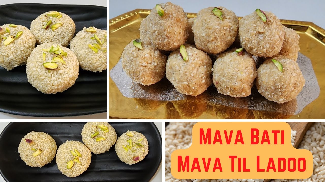 तिल मावा बाटी और तिल मावा लड्डू रेसिपी|Til Mava Bati & Til Mava Ladoo ...