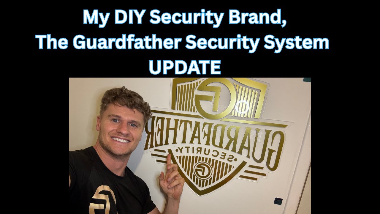 An update on THE GUARDFATHER SECURITY SYSTEM - YouTube