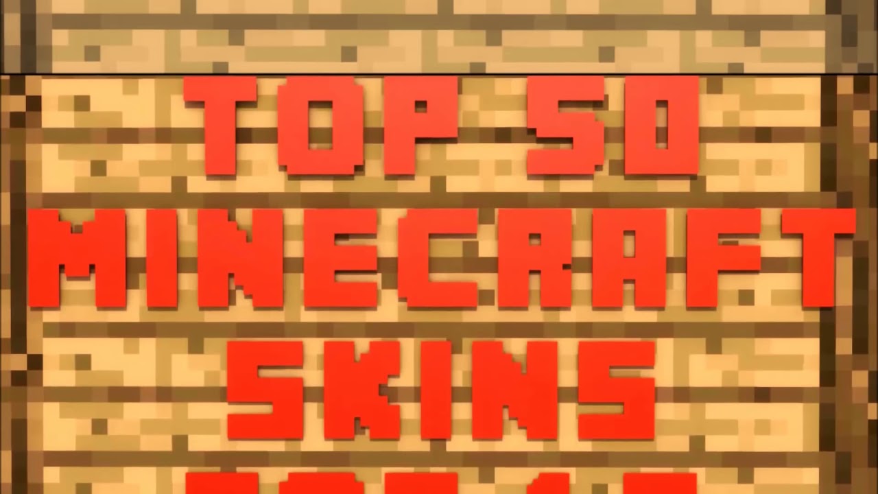 Top 50 best minecraft skins_100 subs=DOWMLOAD LINKS - YouTube