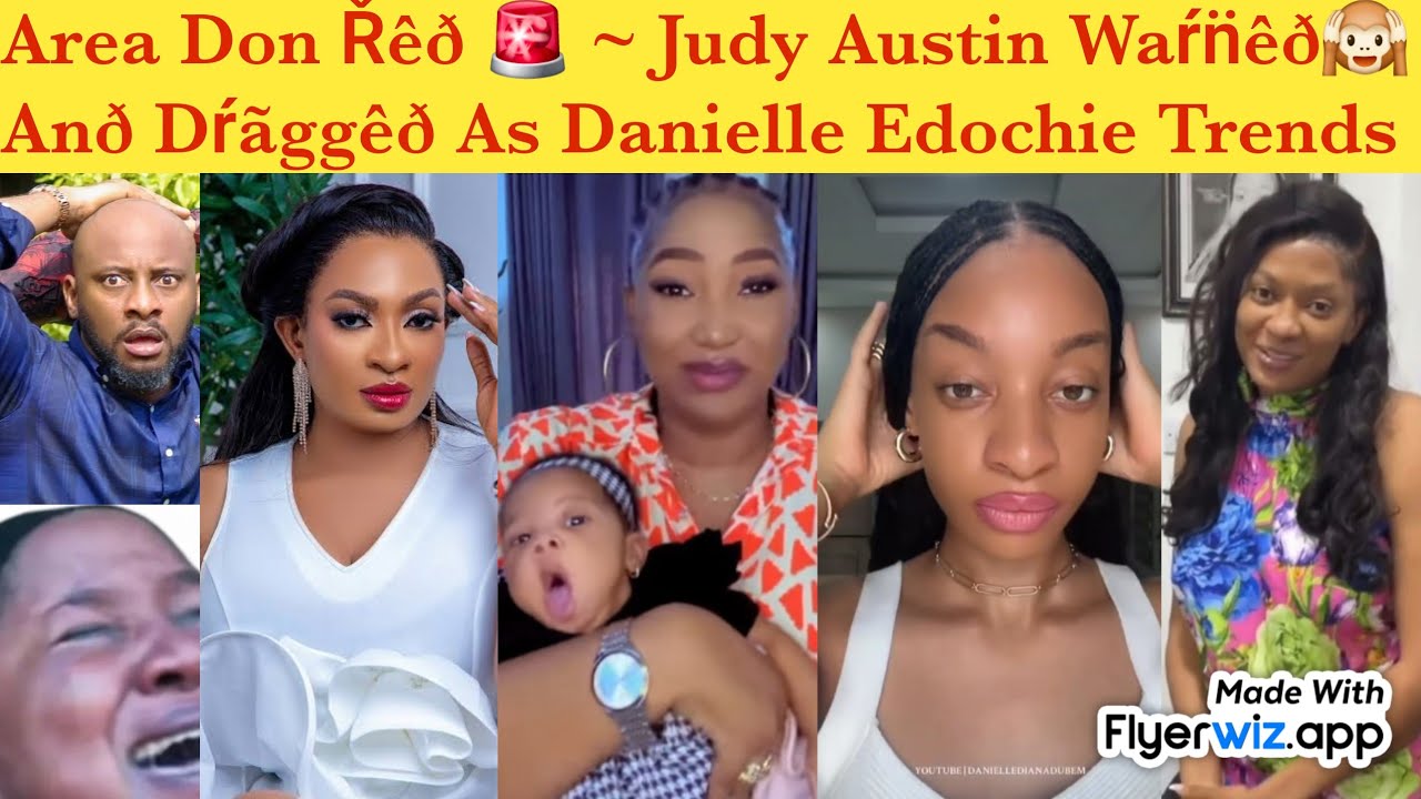 Arêa Don Ŕêð 🚨~ Judy Austin wãŕn̈ëð and dŕägʻĝêð as Danielle Edochie ...