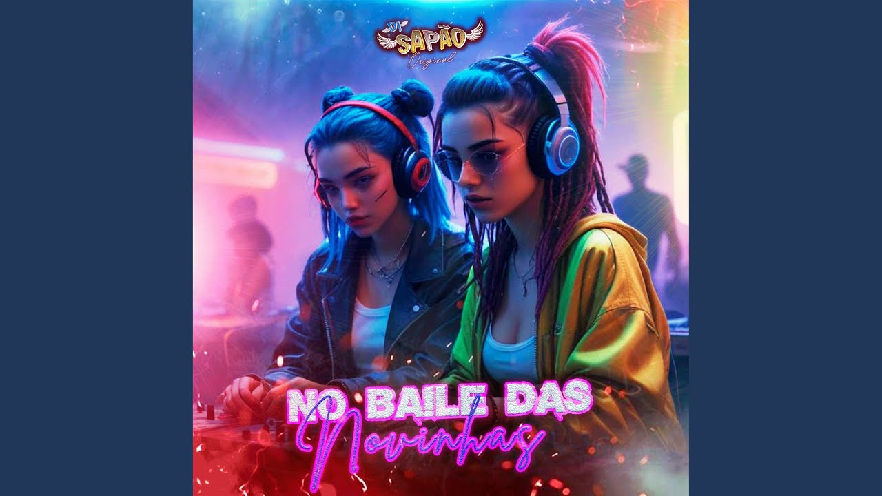 No Baile Das Novinhas Youtube
