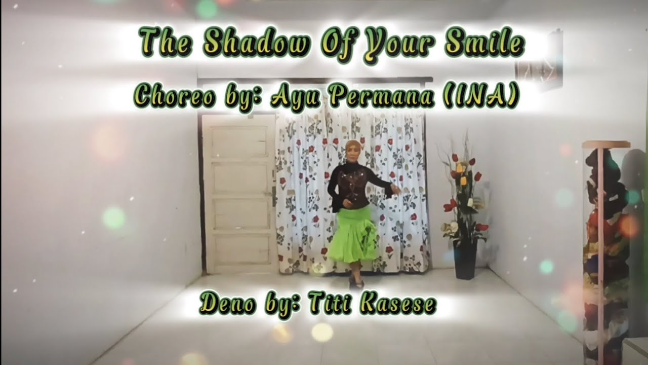 THE SHADOW OF YOUR SMILE LINE DANCE, CHOREO BY: @Ayu5601 Ayu Permana ...