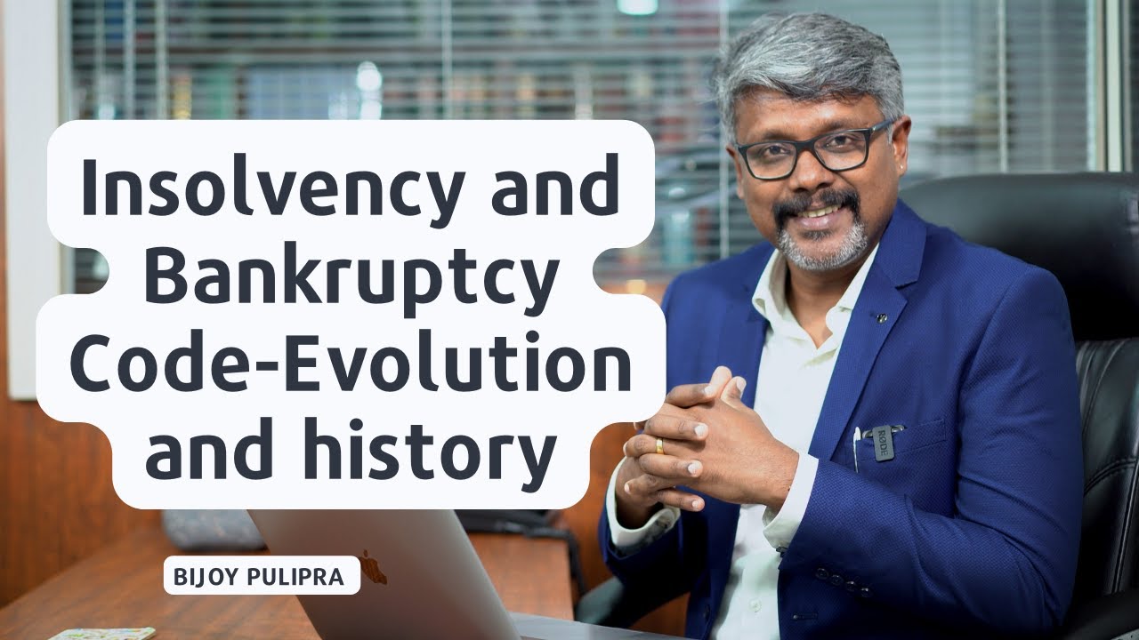 Insolvency and Bankruptcy Code - Evolution and history - YouTube