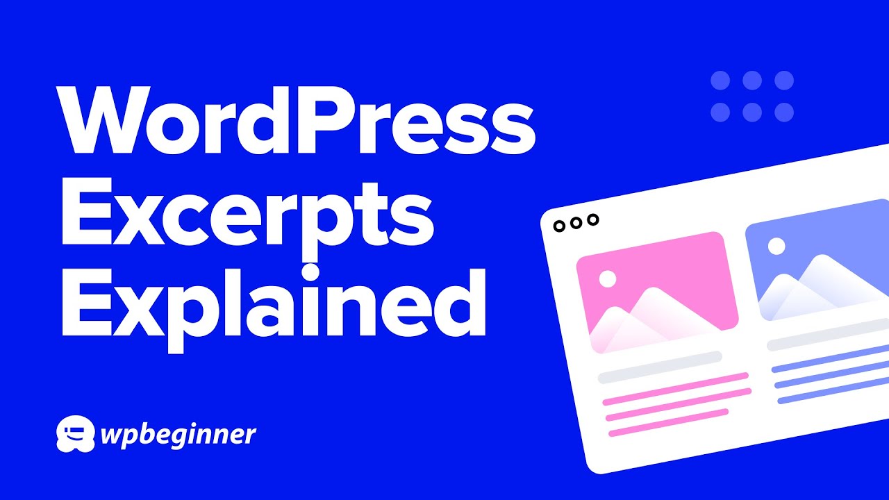 What are Excerpts On WordPress & How To Use Them - YouTube
