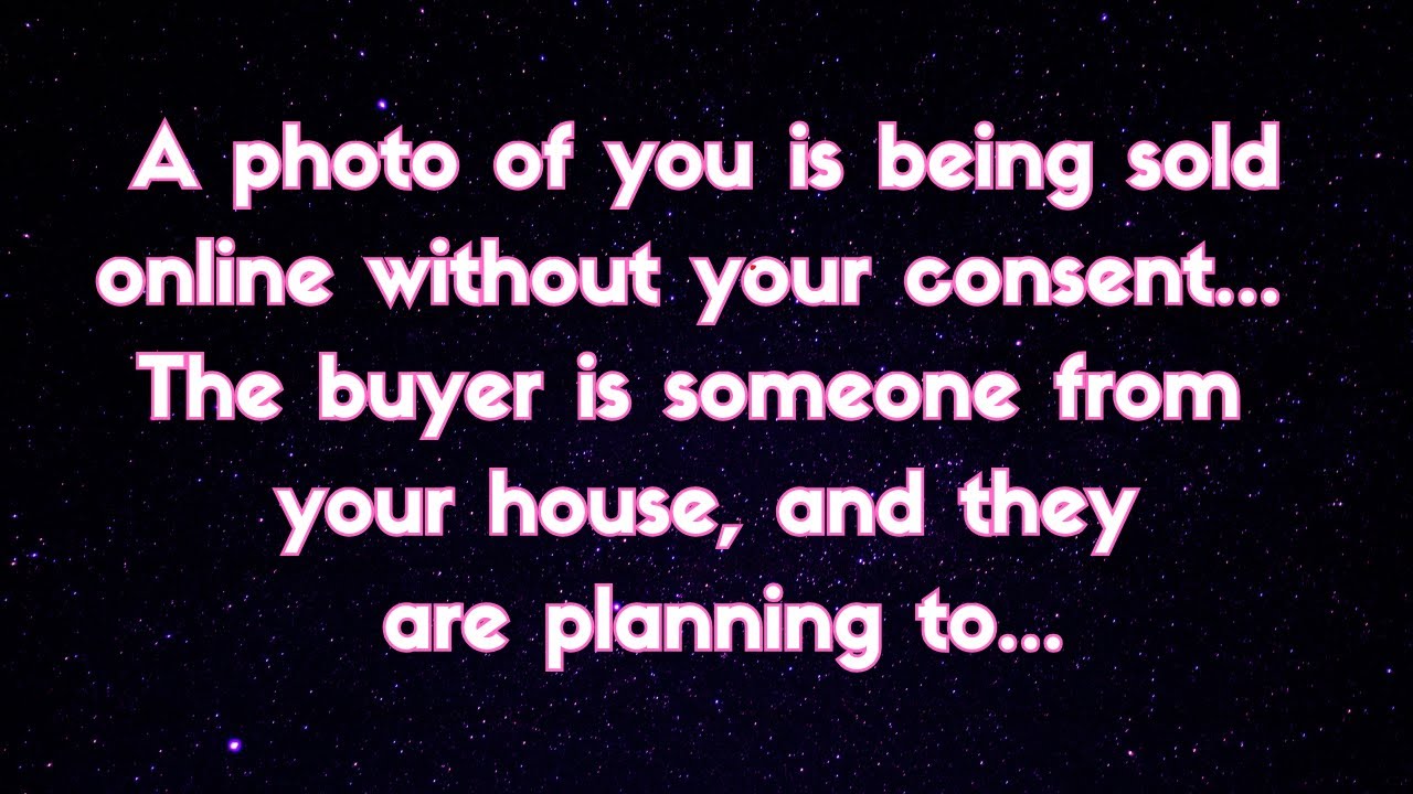 Angels say | A photo of you is being sold online without your consent ...
