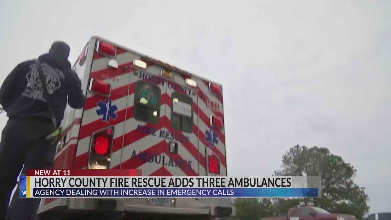 Horry County Fire Rescue adds more ambulances to combat county growth ...