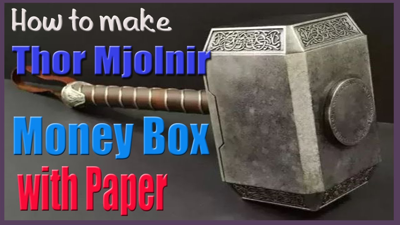 How to make Thor Mjolnir Money Box with paper | 3D Paper Toys | - YouTube