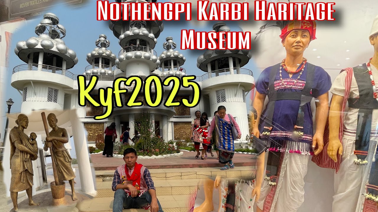 Nothengpi Karbi Haritage Museum || Most Beautiful Place Karbi Nothengpi ...