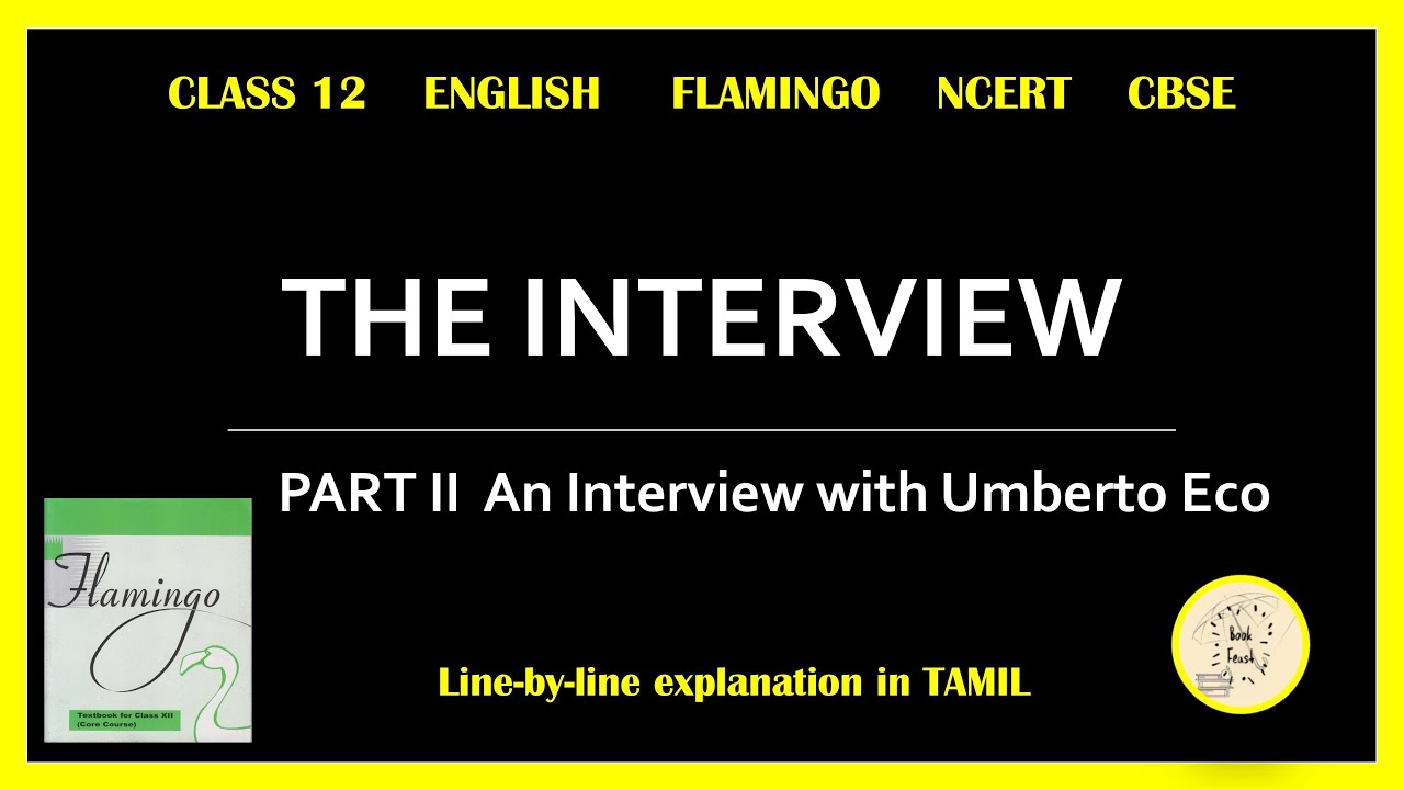 THE INTERVIEW | Part 2 - AN INTERVIEW WITH UMBERTO ECO | Class 12 ...