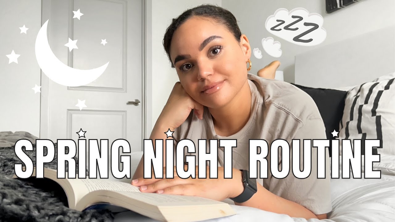 SPRING NIGHT ROUTINE l Productive + relaxing night routine after work ...