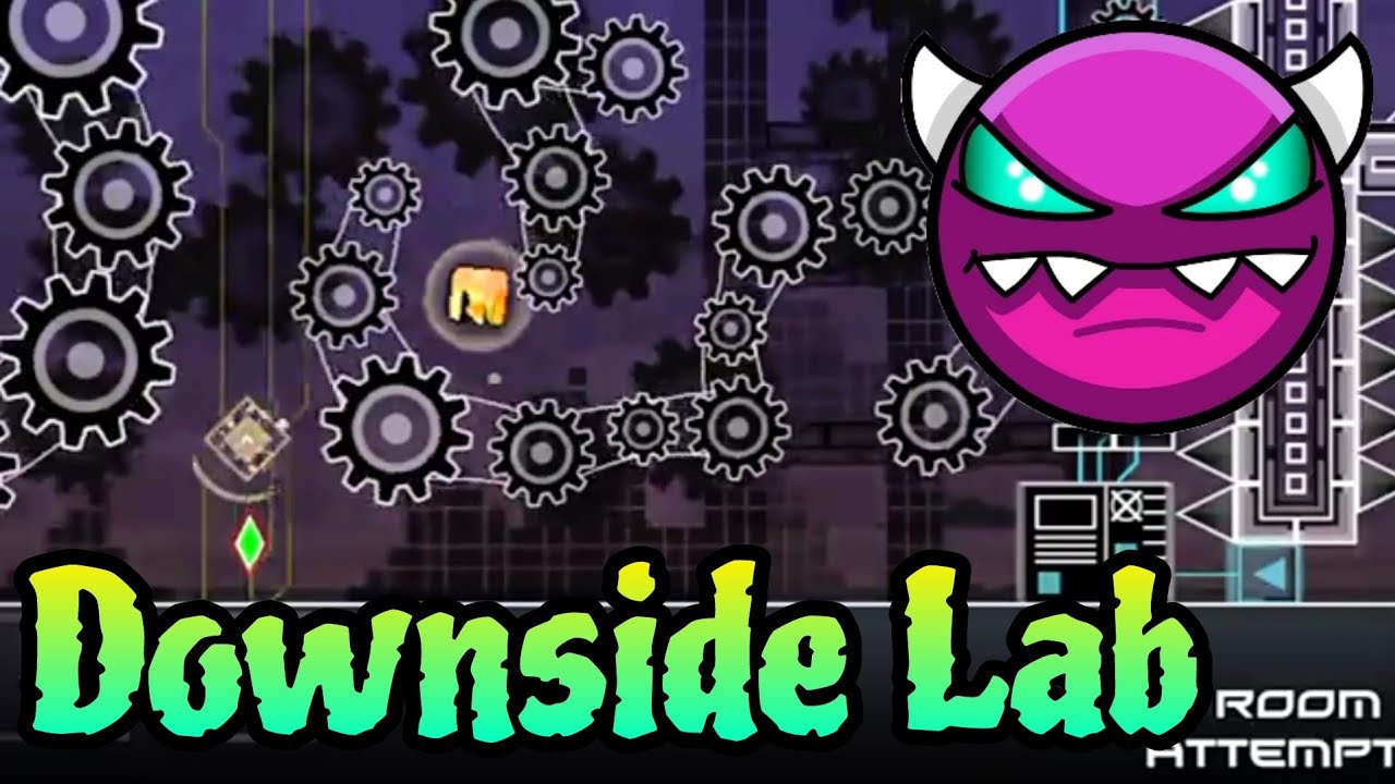 Downside Lab by Thikn 100% (Platformer Medium Demon) - Geometry Dash 2. ...