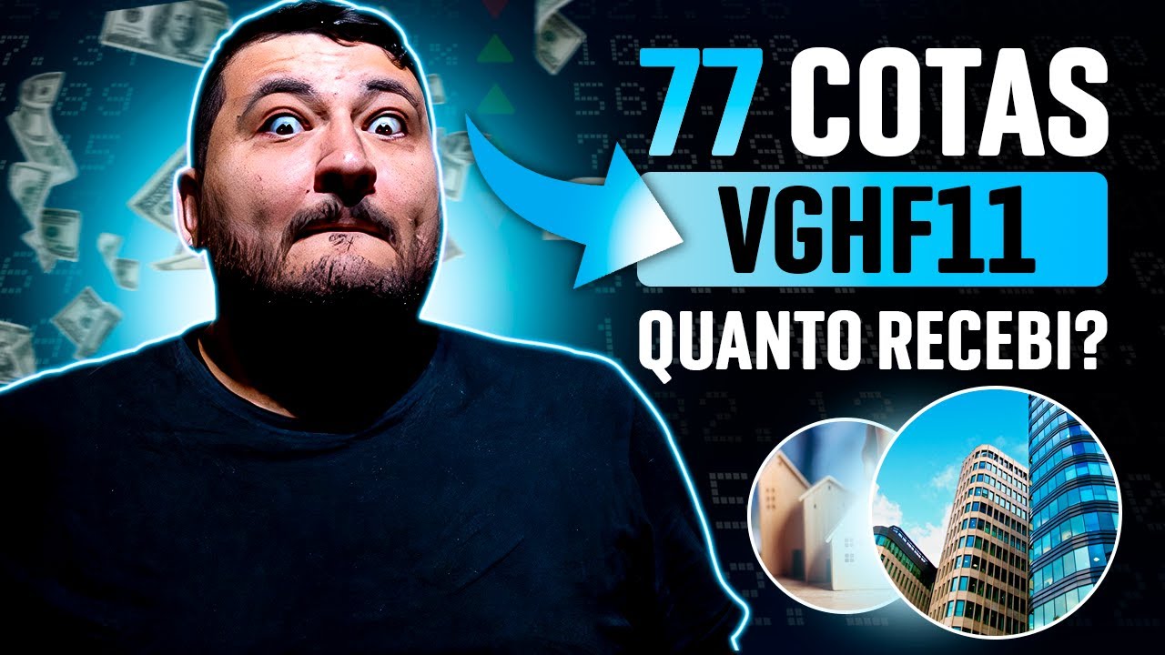 QUANTO MINHAS COTAS DE VGHF11 RENDERAM? VALEU A PENA?! - YouTube