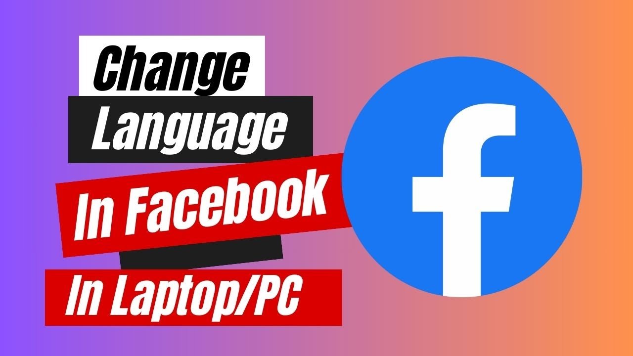 How to Change Language In Facebook On Desktop Or Laptop - YouTube