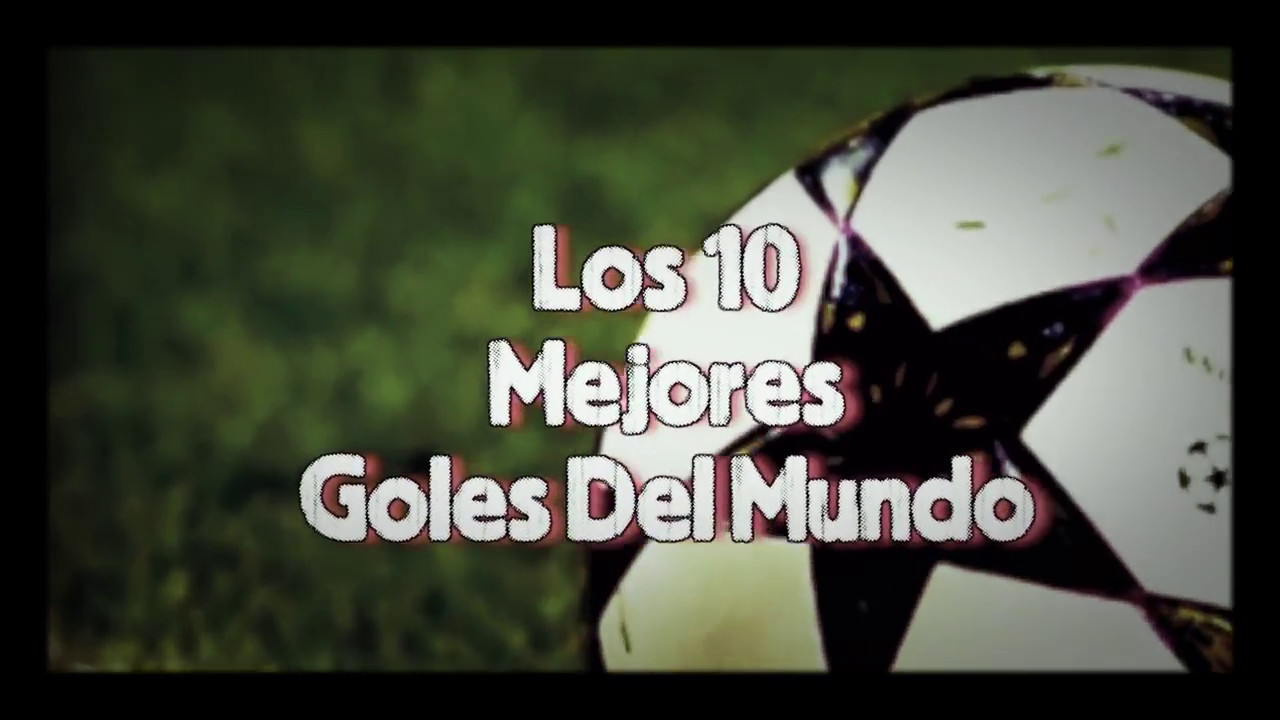 Top 10 Mejores Goles Del Mundo Youtube