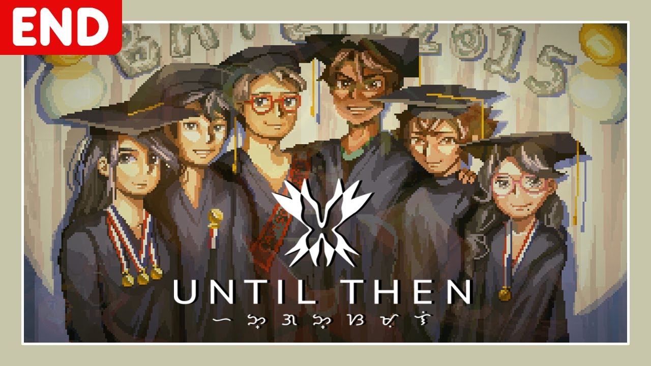 Until Then : Chapter 5 Ending (Gameplay No Commentary) - YouTube