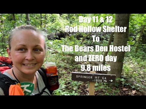 Day 11 & 12 Rod Hollow Shelter to Bears Den Hostel and a cold rainy ZERO Day - YouTube