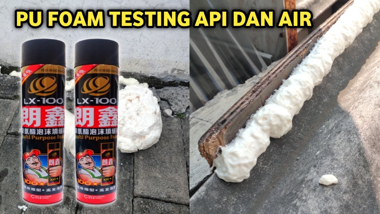 Pu Foam Anti Api Dan Air Cairan Pengisi Celah Kosong - YouTube