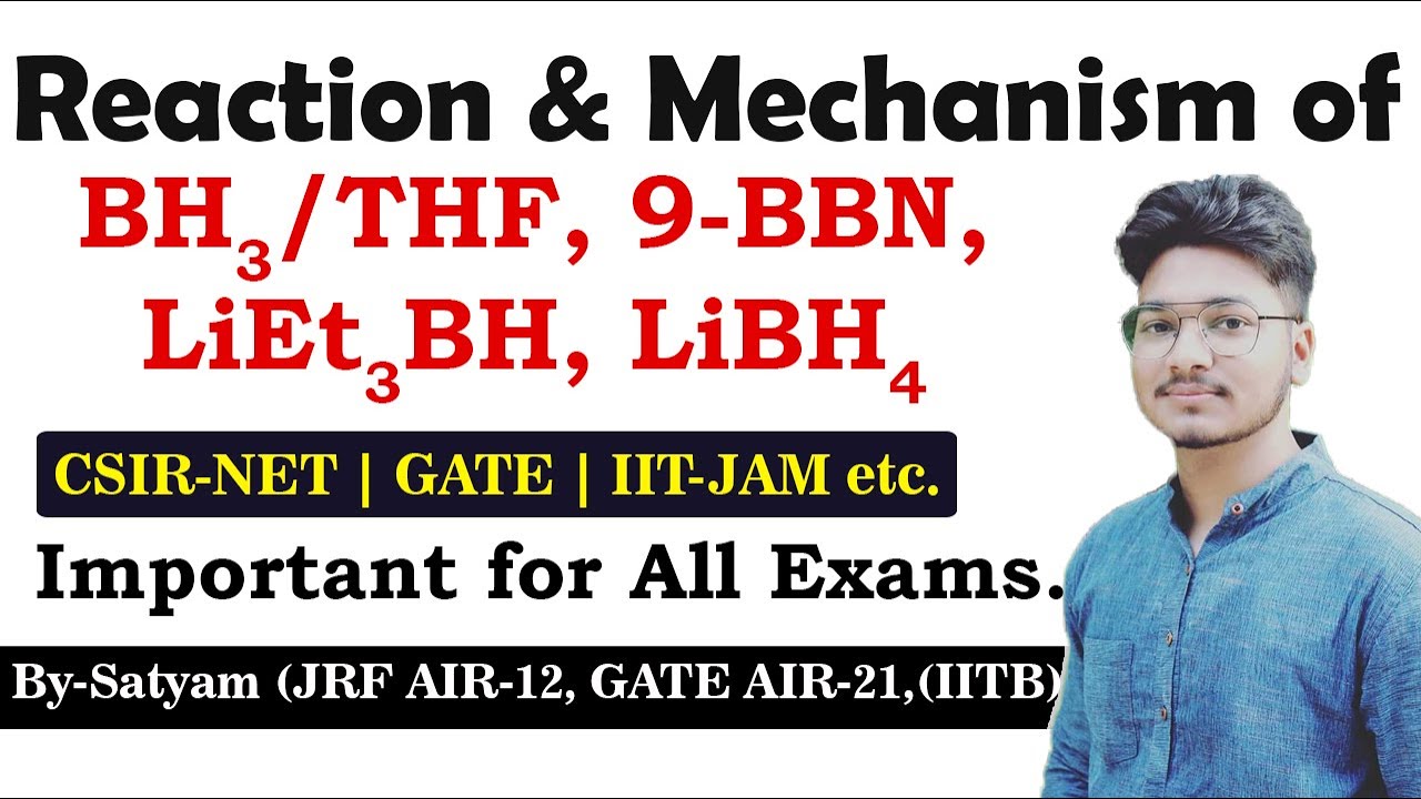 Reaction and Mechanisn of BH3, 9-BBN, LiBH4, LiEt3BH reagents| CSIR-NET ...