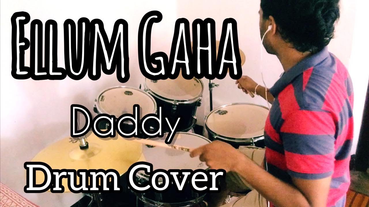 Ellum gaha | Daddy - Drum Cover 🥁🎧 - YouTube