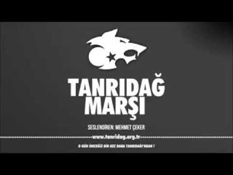 Türkçü,Ülkücü Tanrıdağ Marşı