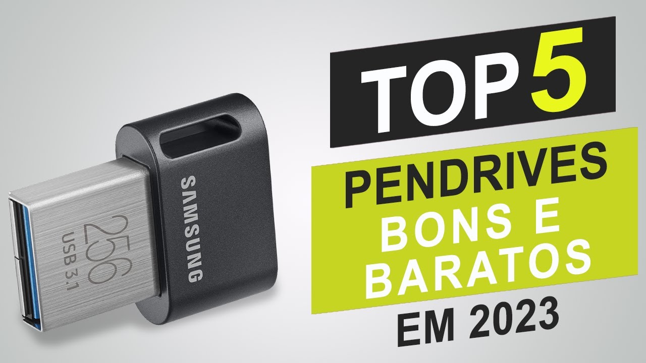 Top 5 Melhores Pen Drives em 2023 │Pen Drives Bons e Baratos - YouTube